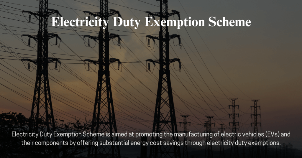 Electricity Duty Exemption - Power Subsidy