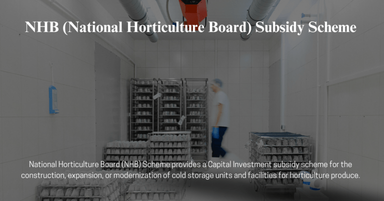 NHB (National Horticulture Board) Scheme | Cold Storage Subsidy Scheme